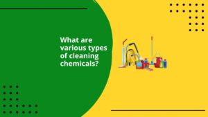 What are various types of cleaning chemicals? » Ecochem