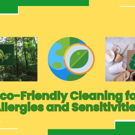 The Science Behind Eco-Friendly Cleaning How it break down dirt without ...