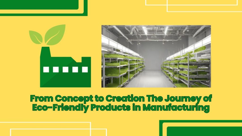 From Concept to Creation The Journey of Eco-Friendly Products in Manufacturing » Ecochem